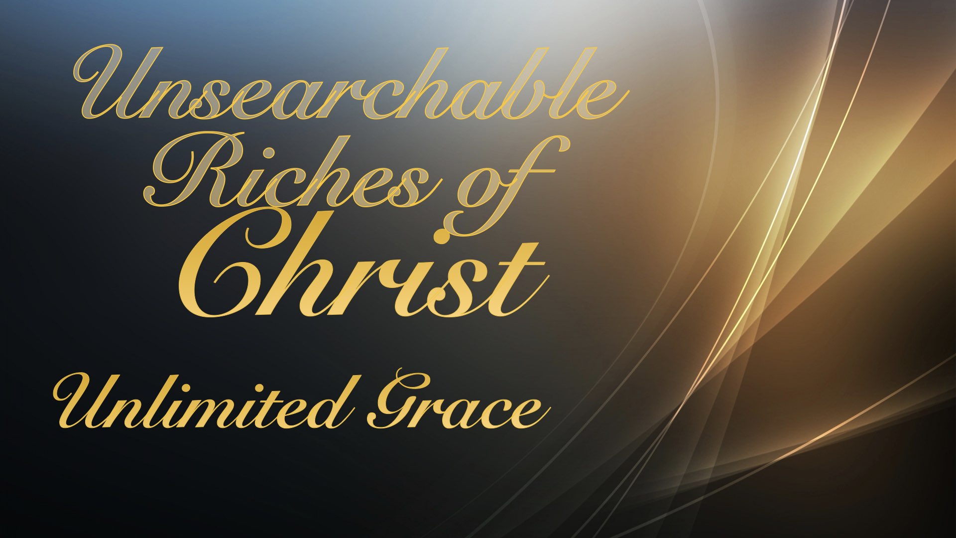 Unsearchable Riches of Christ | Dr. M. DeWayne Anderson