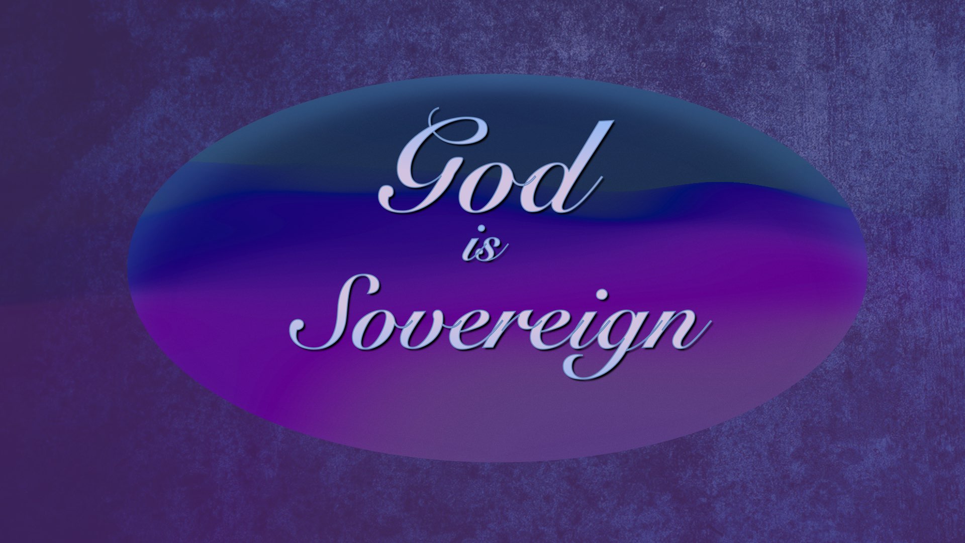 God Is Sovereign